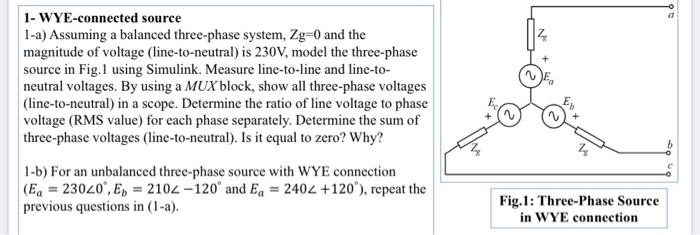 Solved 1-WYE-connected source 1-a) Assuming a balanced | Chegg.com