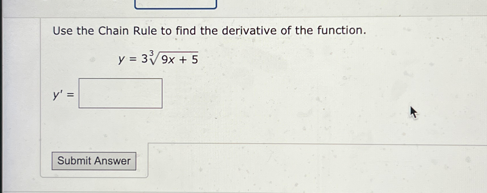 Solved Use the Chain Rule to find the derivative of the | Chegg.com