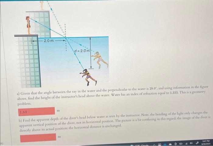 Solved a) Given that the angle between the ray in the water | Chegg.com