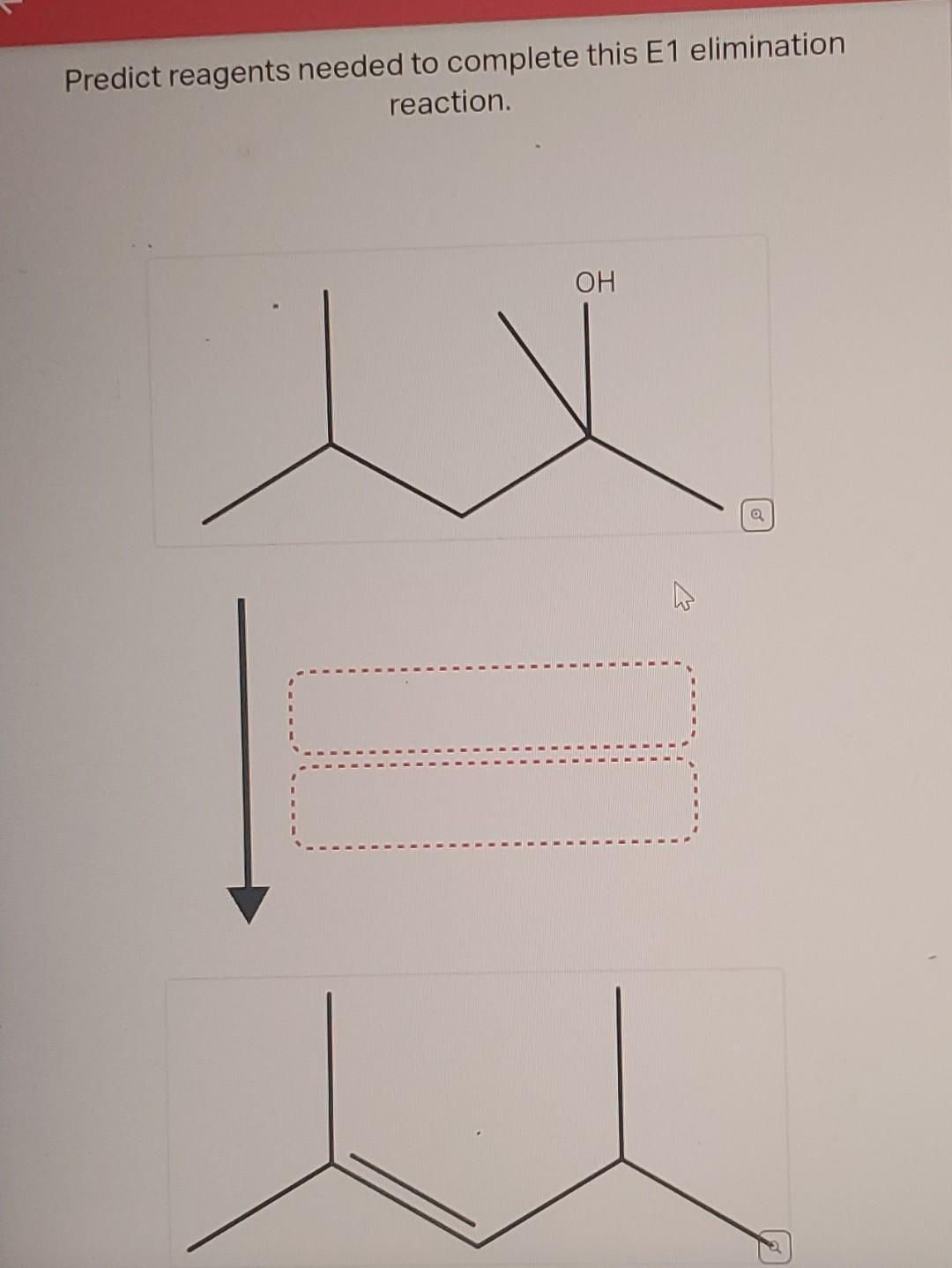 Solved Predict reagents needed to complete this E1 | Chegg.com