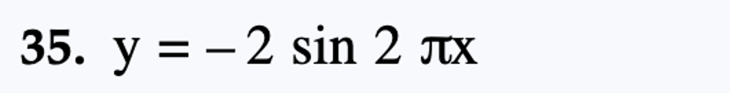 Solved Graph each function over a two-period interval. Give | Chegg.com
