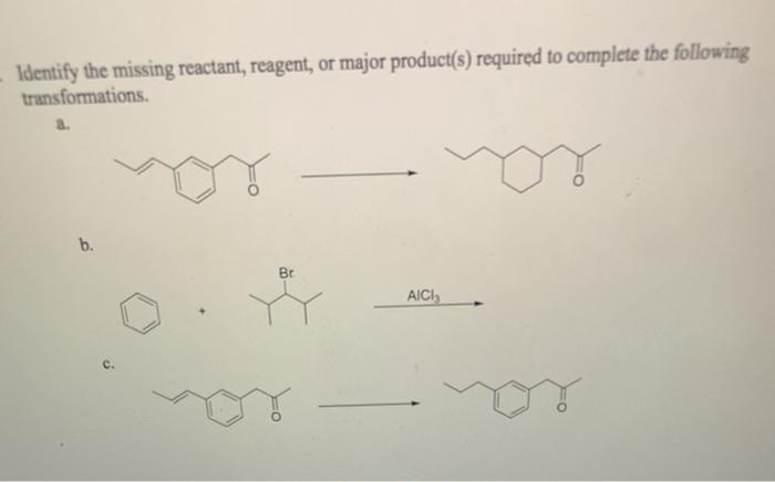 Solved Identify the missing reactant, reagent, or major | Chegg.com
