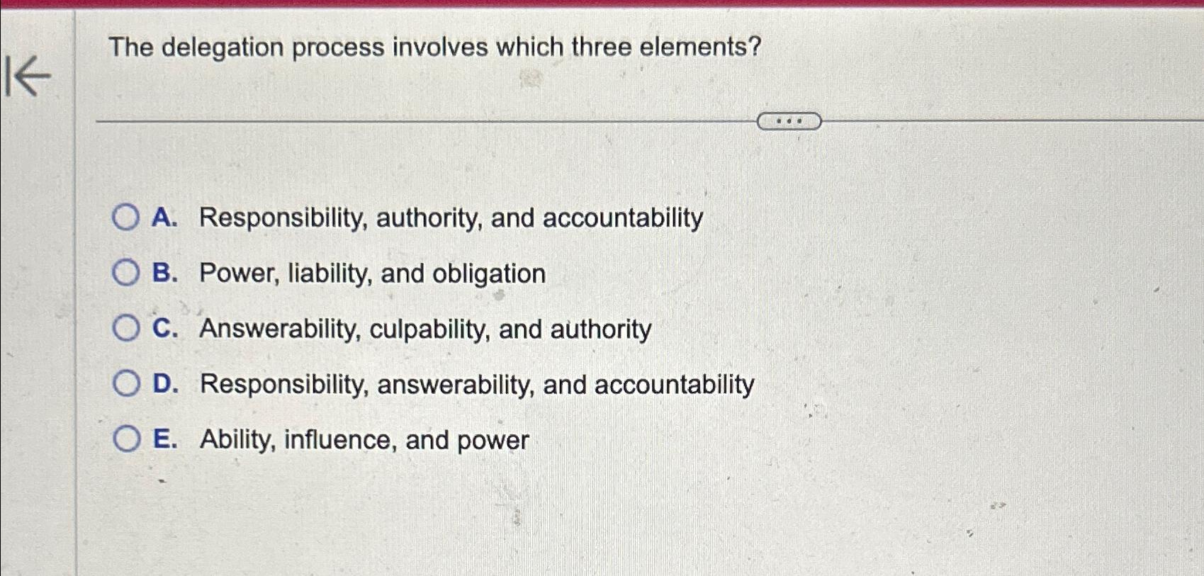 Solved The delegation process involves which three | Chegg.com