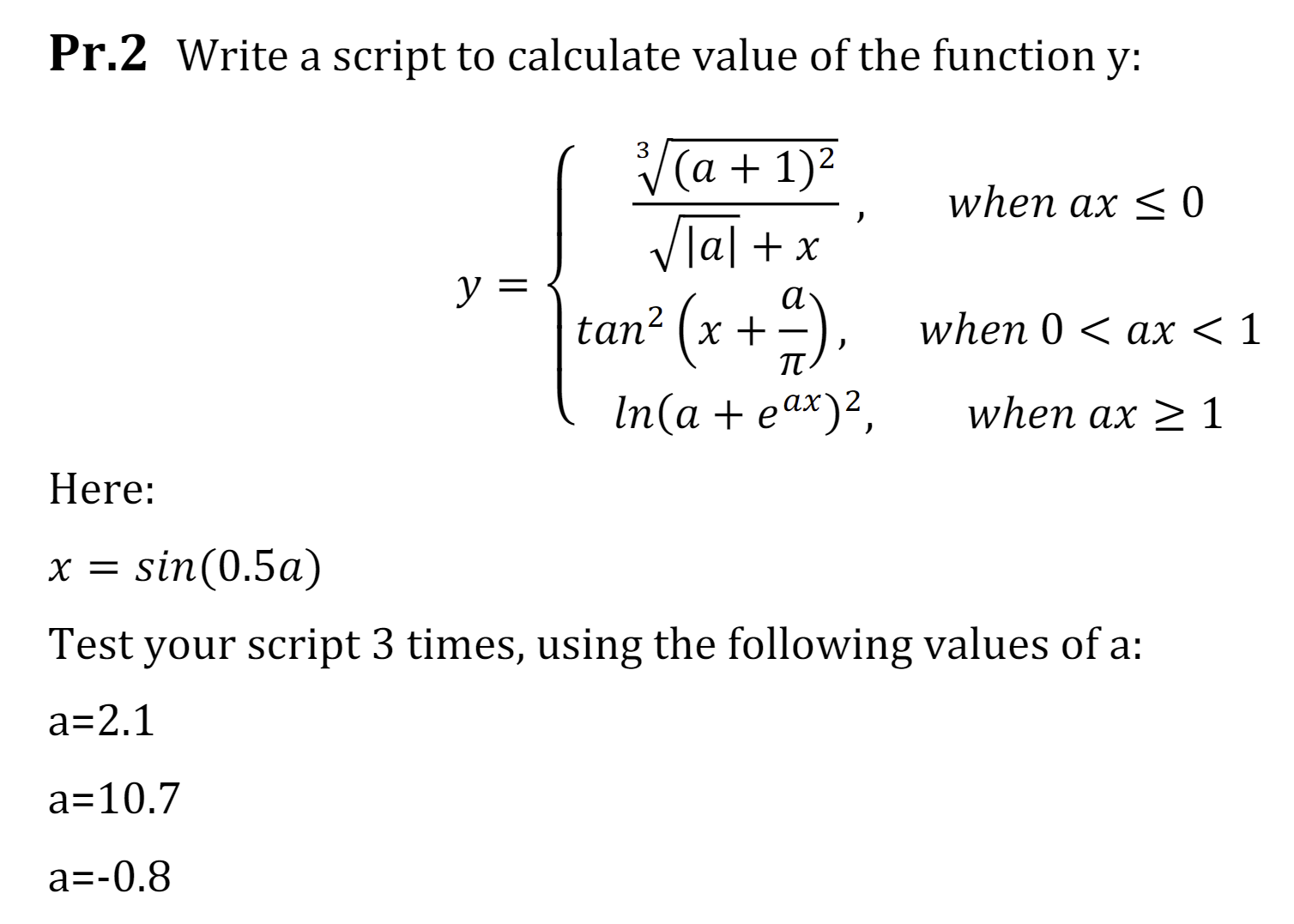 Solved Pr. 2 ﻿Write a script to calculate value of the | Chegg.com