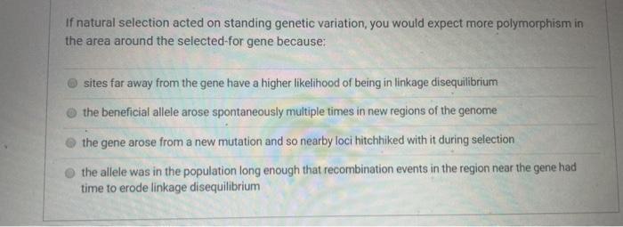 Solved If natural selection acted on standing genetic | Chegg.com