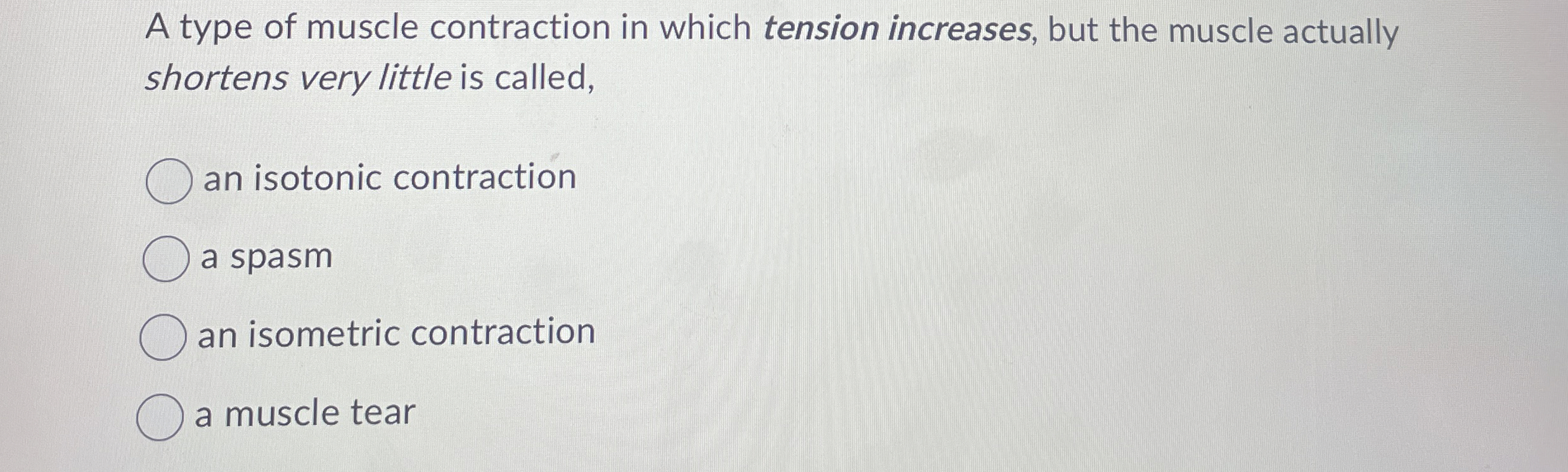 Solved A type of muscle contraction in which tension | Chegg.com