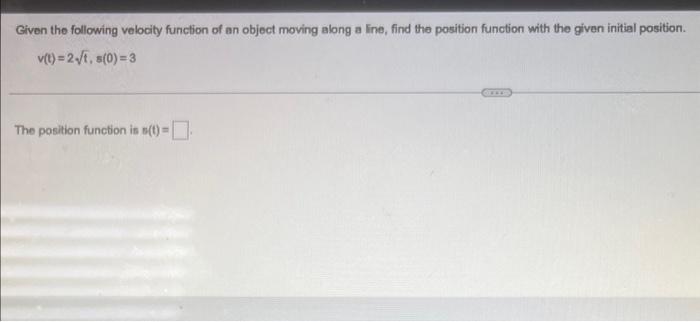 Solved Given the following velocity function of an object | Chegg.com
