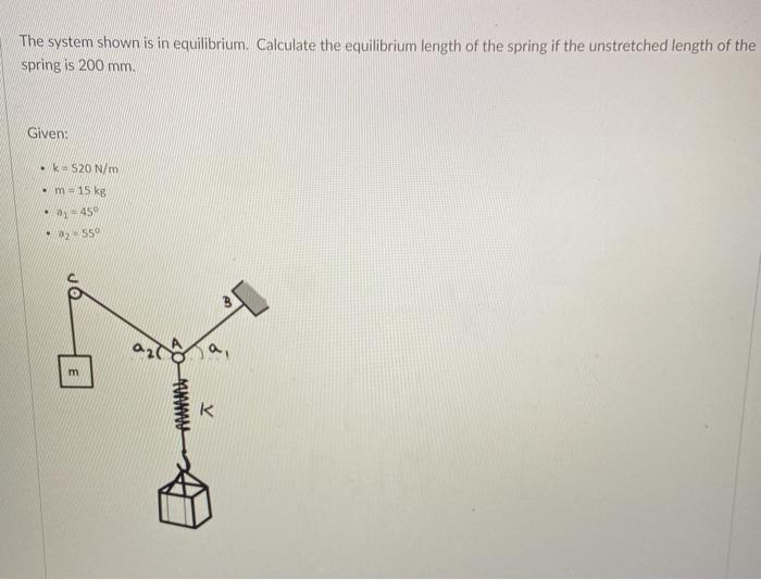 Solved The system shown is in equilibrium. Calculate the | Chegg.com