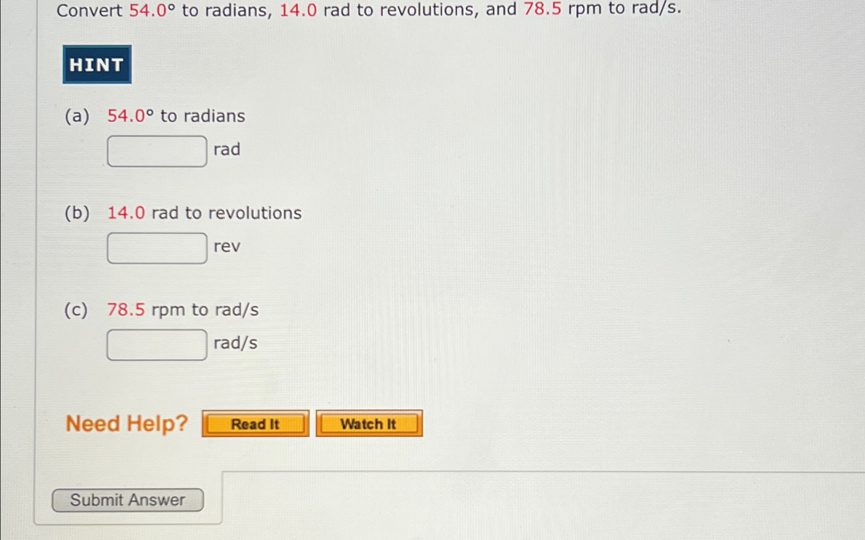 Solved Convert 54.0° ﻿to radians, 14.0 ﻿rad to revolutions, | Chegg.com