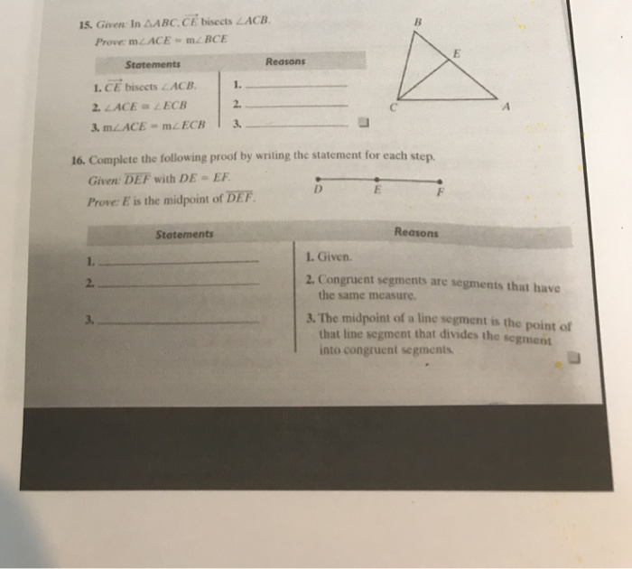 Solved 15. Given: In ABC. CE bisects LACB. Prove mZACE ZBCE | Chegg.com