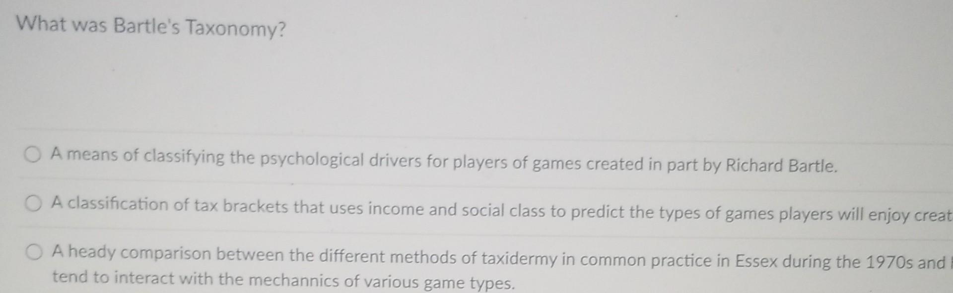 Solved What was Bartle's Taxonomy? A means of classifying | Chegg.com