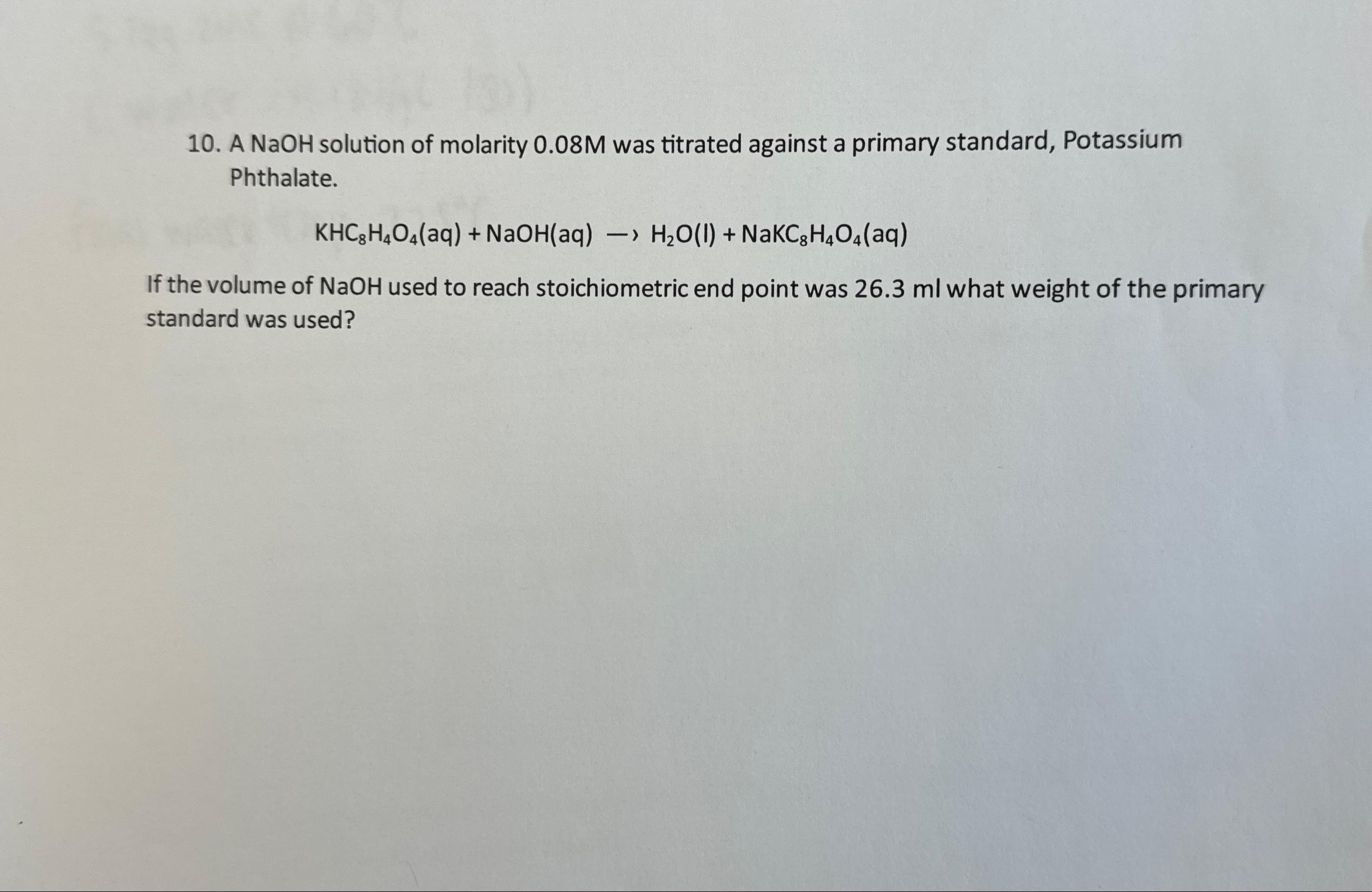 Solved A NaOH solution of molarity 0.08M ﻿was titrated | Chegg.com
