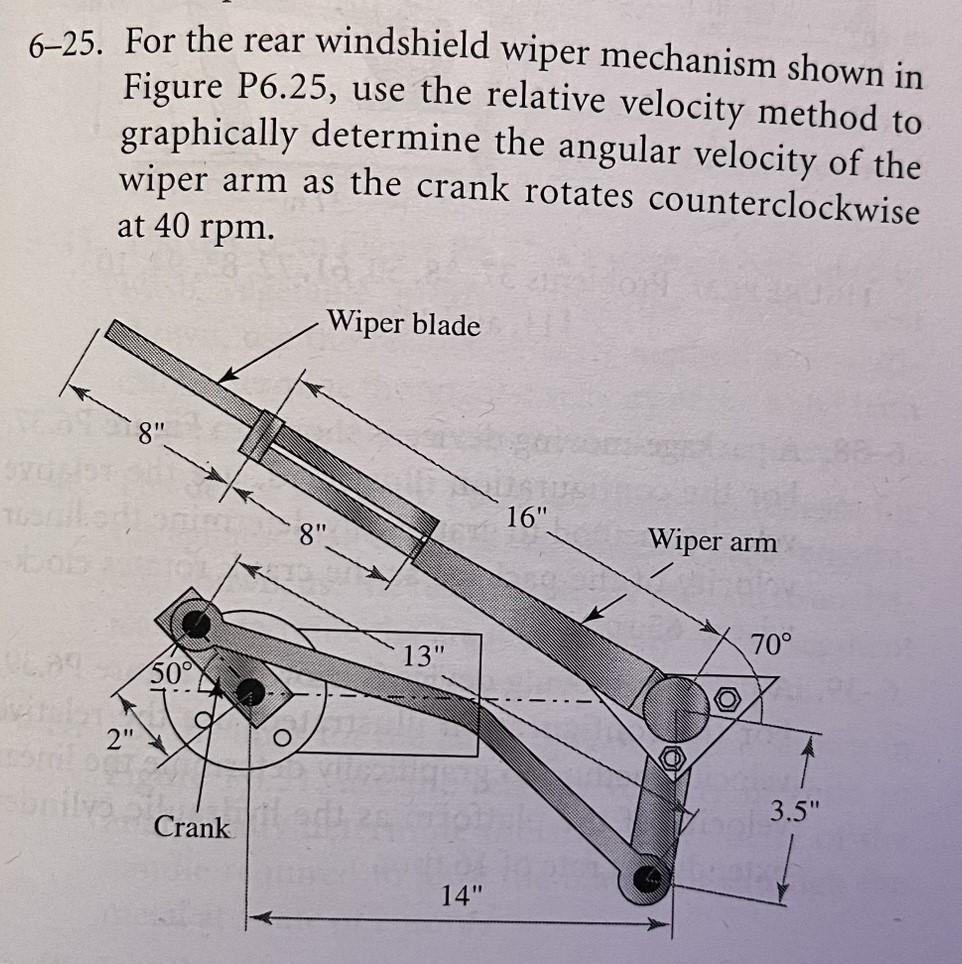Solved 6-25. ﻿For the rear windshield wiper mechanism shown | Chegg.com