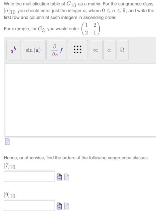 Solved Write the multiplication table of G10 as a matrix. | Chegg.com