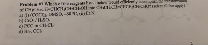 Solved Problem #7 Which of the reagents listed below would | Chegg.com