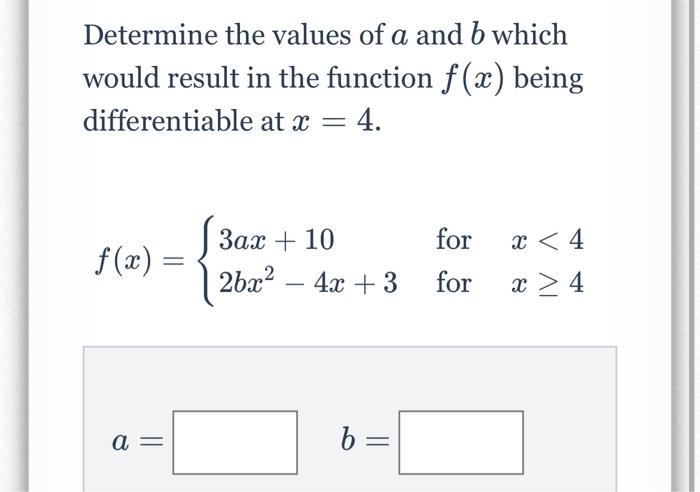 Solved Determine the values of a and b which would result in | Chegg.com