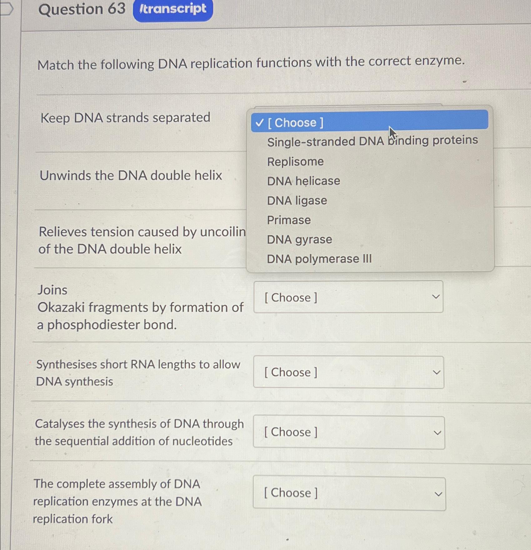 Solved Question 63Match the following DNA replication | Chegg.com