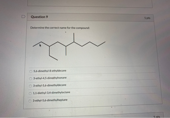Solved Question 9 1 pts Determine the correct name for the | Chegg.com