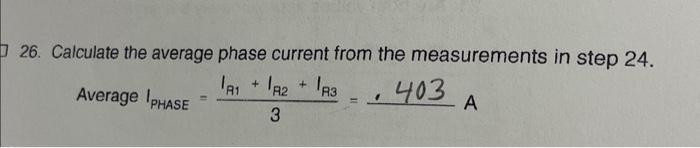 Solved 26. Calculate the average phase current from the | Chegg.com