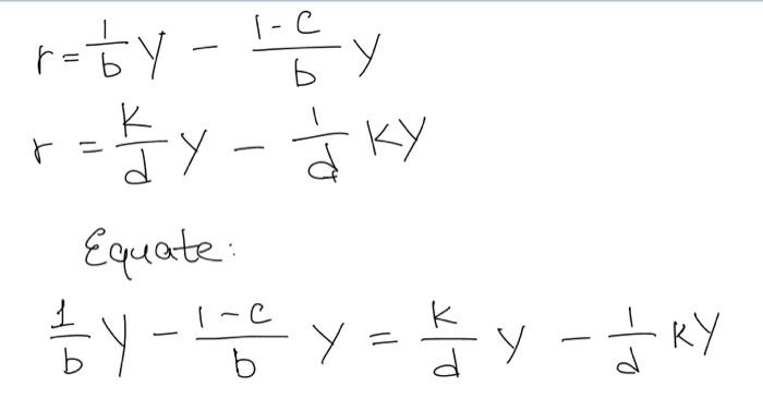 Solved r=b1y−b1−cyr=dky−d1ky Equate: b1y−b1−cy=dky−d1kY | Chegg.com