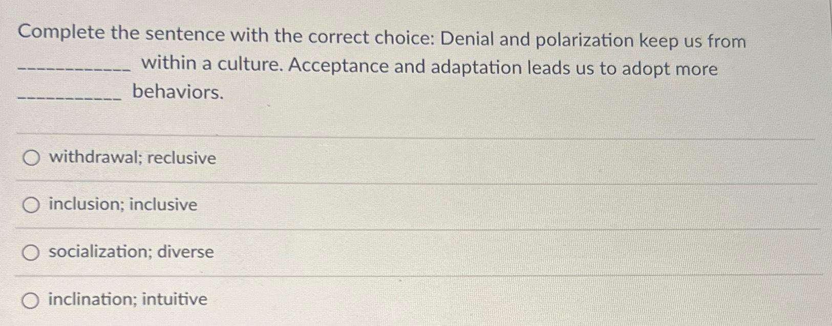 Solved Complete the sentence with the correct choice: Denial | Chegg.com