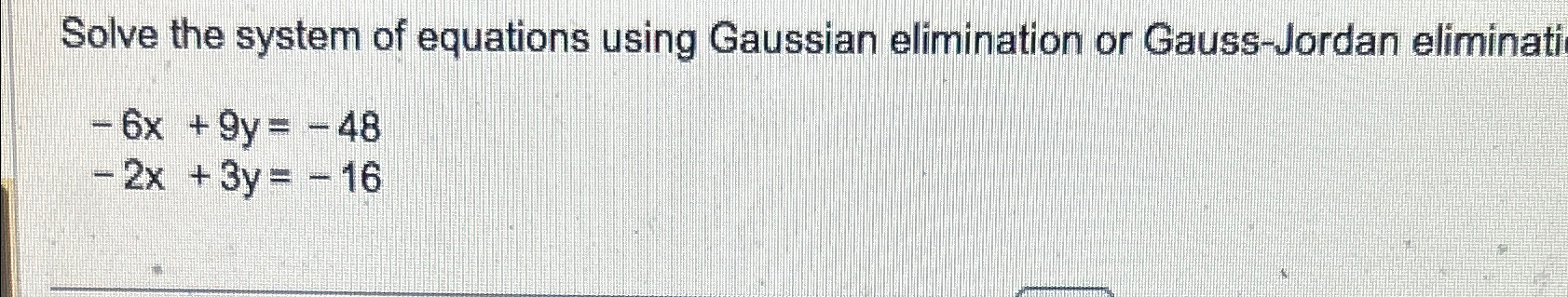 Solved Solve the system of equations using Gaussian | Chegg.com