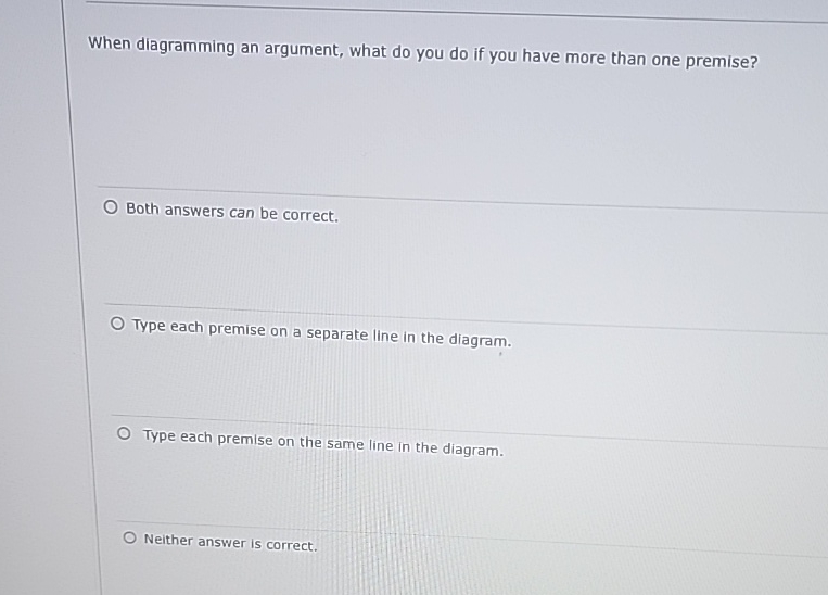 Solved When diagramming an argument, what do you do if you | Chegg.com