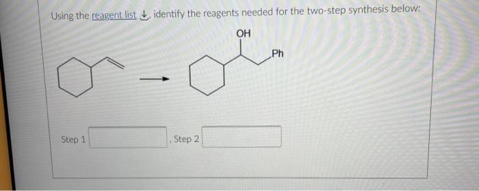 Solved Using the reagent list ↓, identify the reagents | Chegg.com