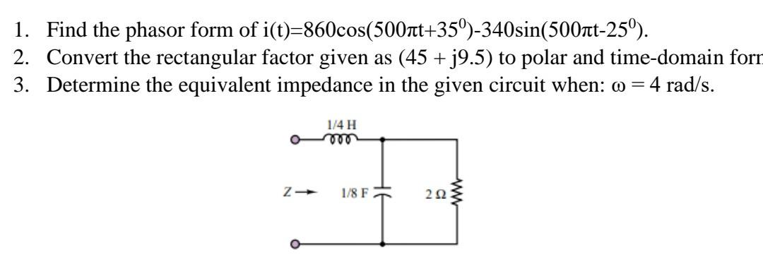 Solved 1. Find the phasor form of | Chegg.com