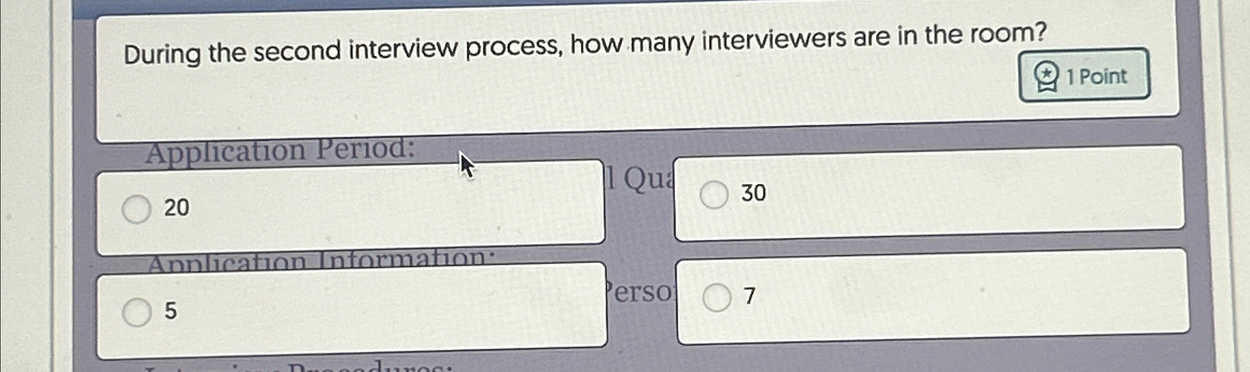 Solved During the second interview process, how many | Chegg.com