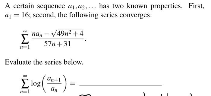 Solved A certain sequence a1,a2,… has two known properties. | Chegg.com
