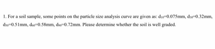Solved 1. For a soil sample, some points on the particle | Chegg.com