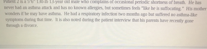 Solved Patient 2 is a 5'6" 130-1B 13-year old male who | Chegg.com
