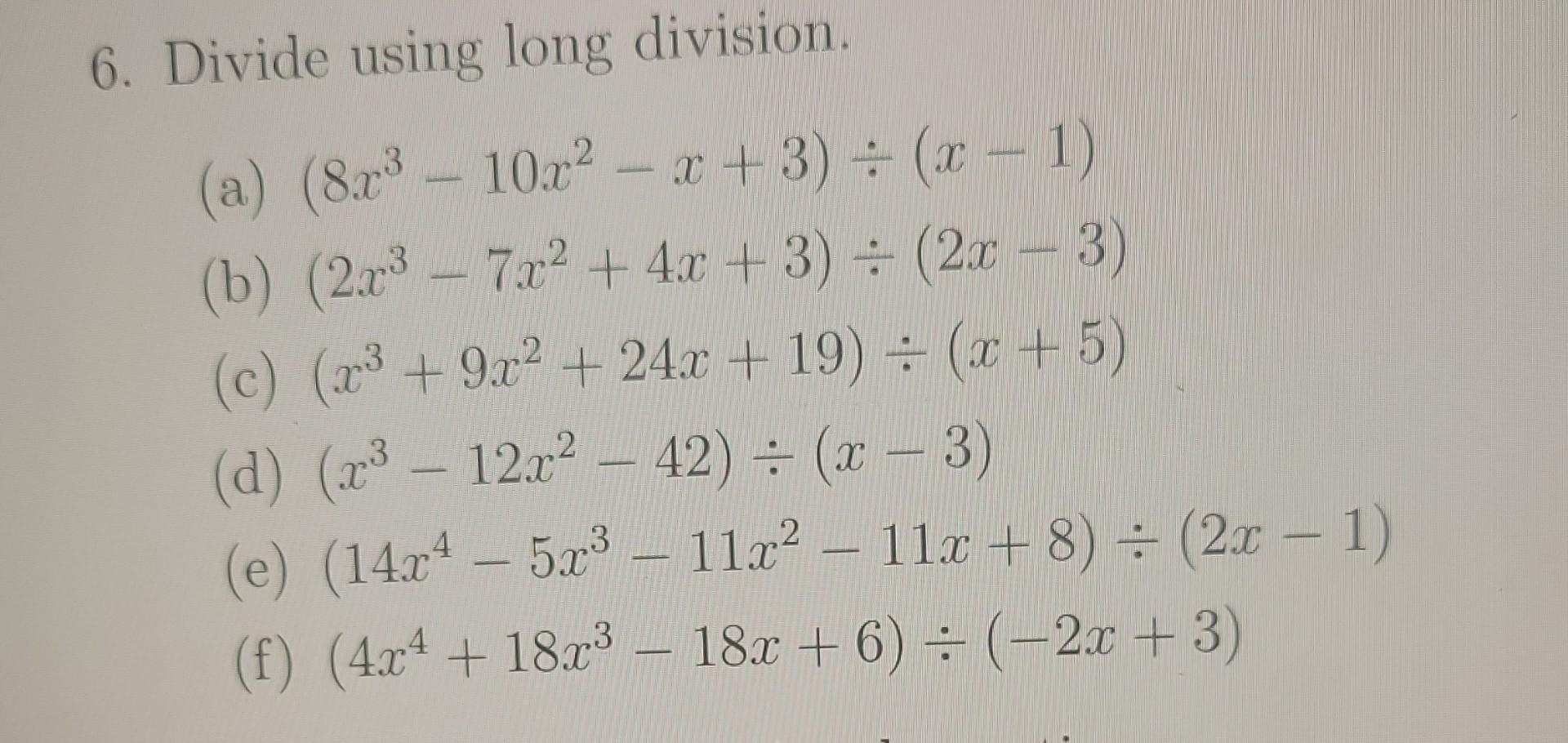Solved 6. Divide using long division. (a) | Chegg.com