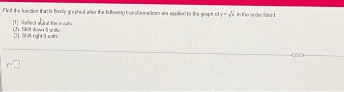 Solved Find the function that is finally graphed after the | Chegg.com