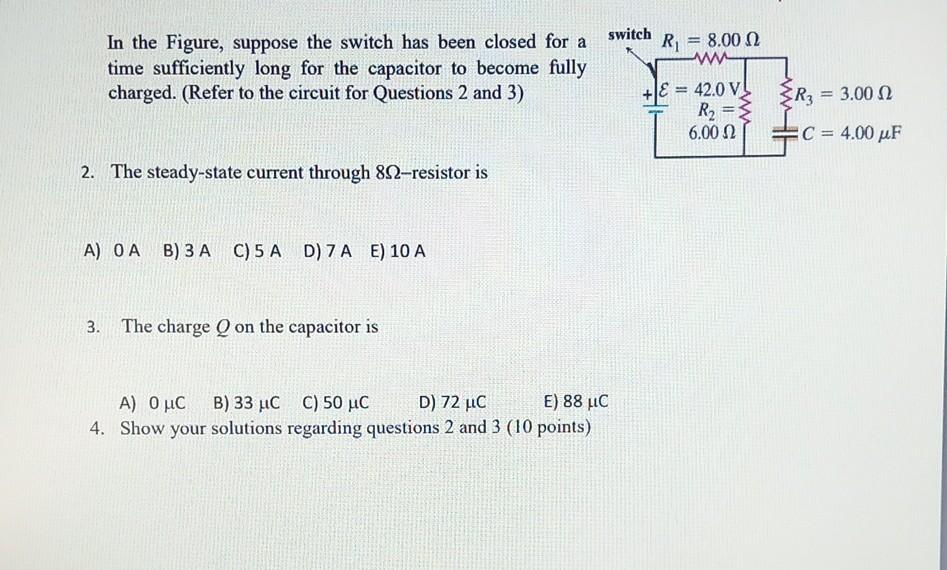 Solved In the Figure, suppose the switch has been closed for | Chegg.com