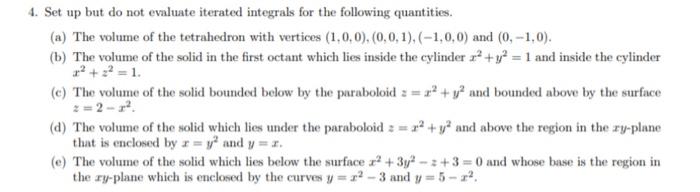 Solved 1. Set up but do not evaluate iterated integrals for | Chegg.com