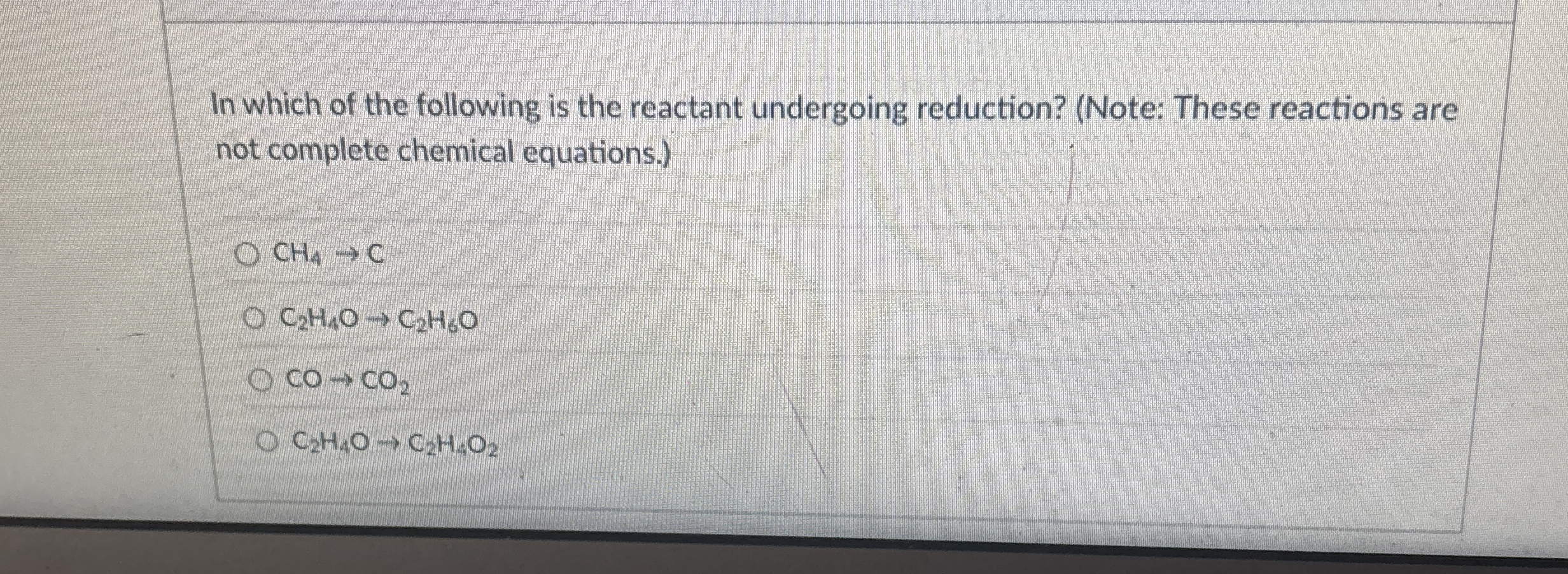 Solved In which of the following is the reactant undergoing | Chegg.com