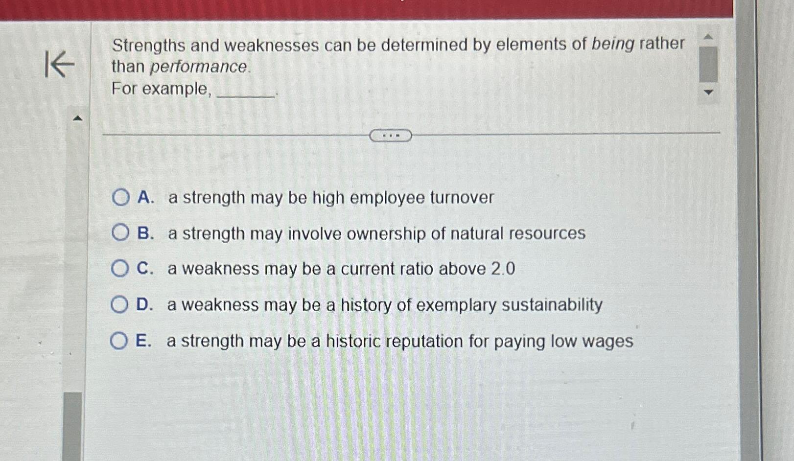 Solved Strengths and weaknesses can be determined by | Chegg.com