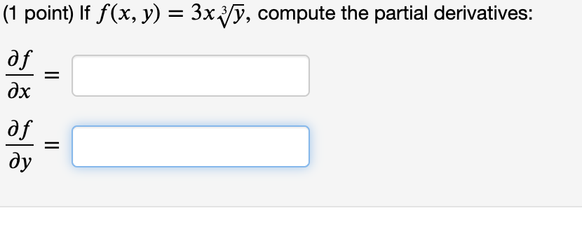 Solved If f(x,y)=3xy3, ﻿compute the partial derivatives: | Chegg.com