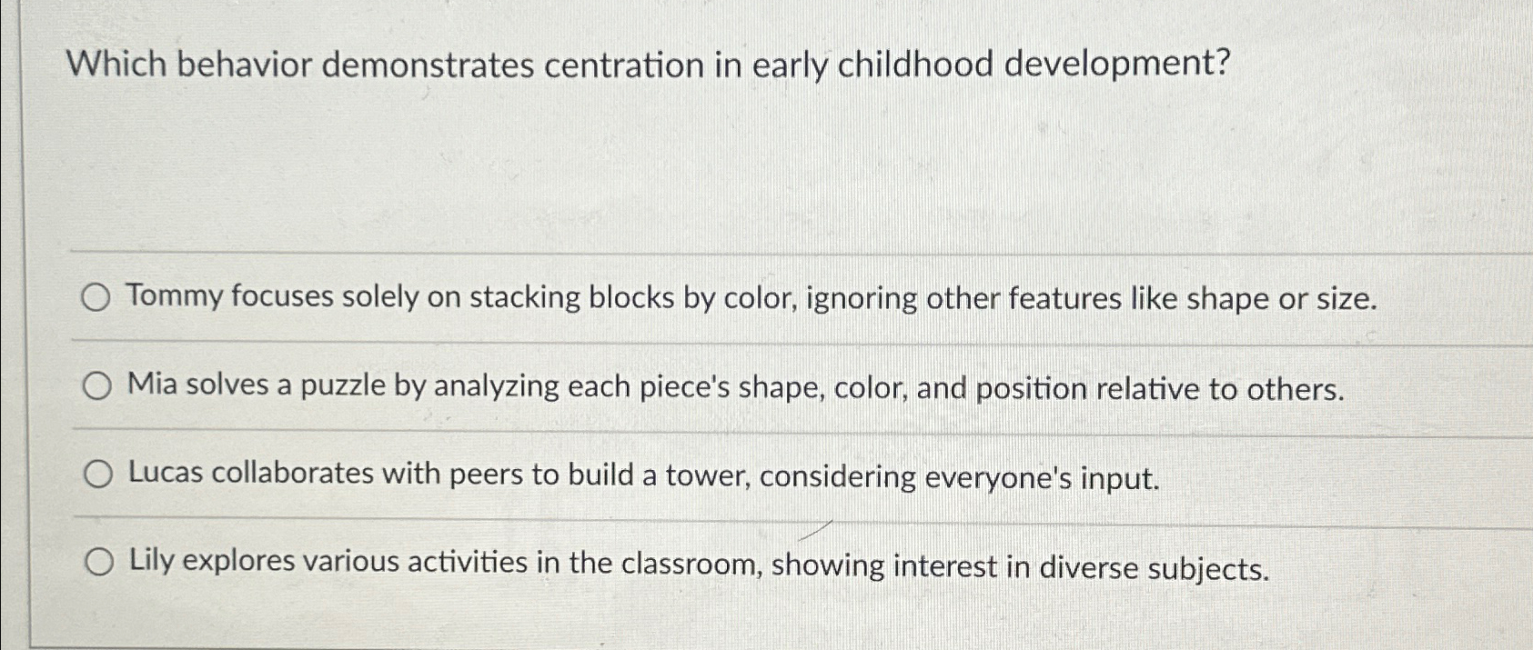 Solved Which behavior demonstrates centration in early | Chegg.com