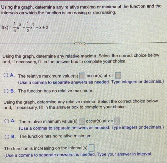 Solved Using the graph, determine any relative maxima or | Chegg.com