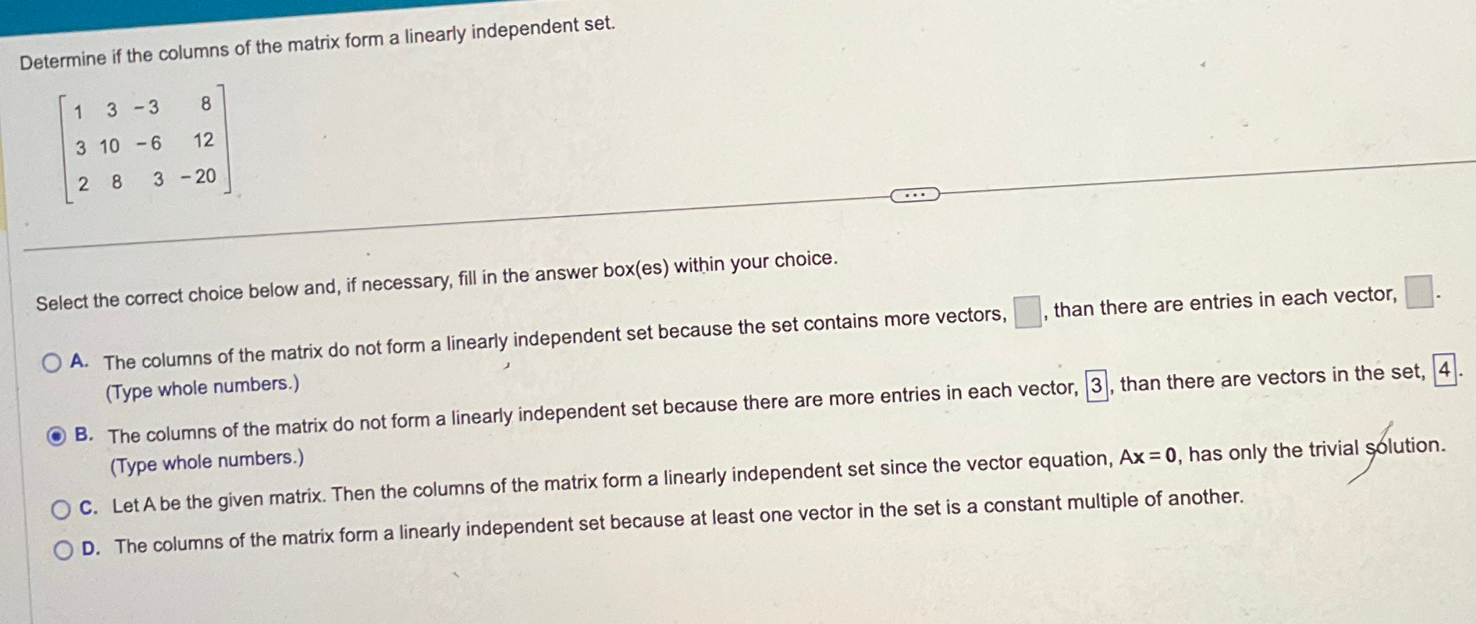 Solved Determine if the columns of the matrix form a | Chegg.com