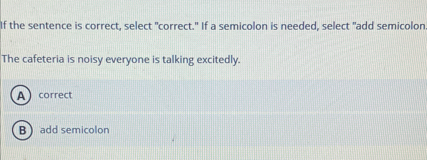Solved If the sentence is correct, select "correct." If a | Chegg.com