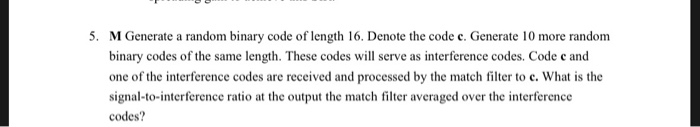5. M Generate a random binary code of length 16. | Chegg.com