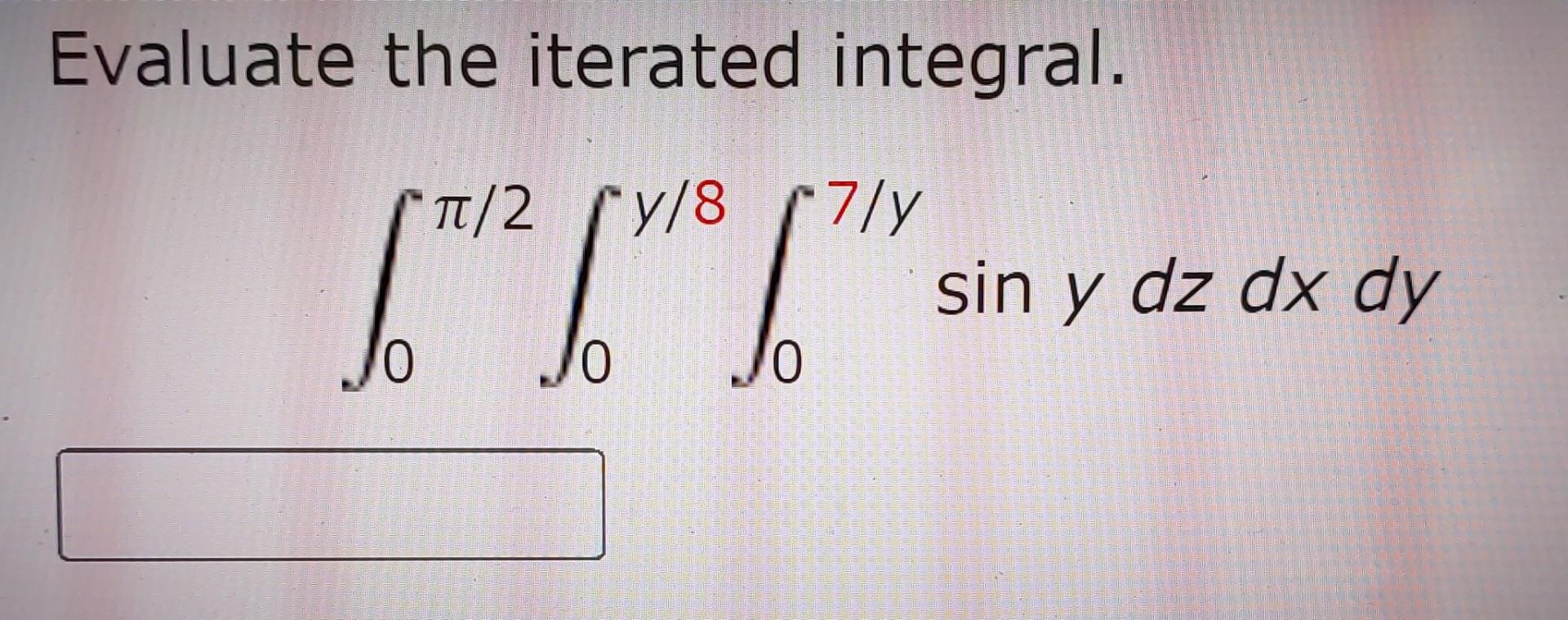 Solved Evaluate the iterated integral. | Chegg.com