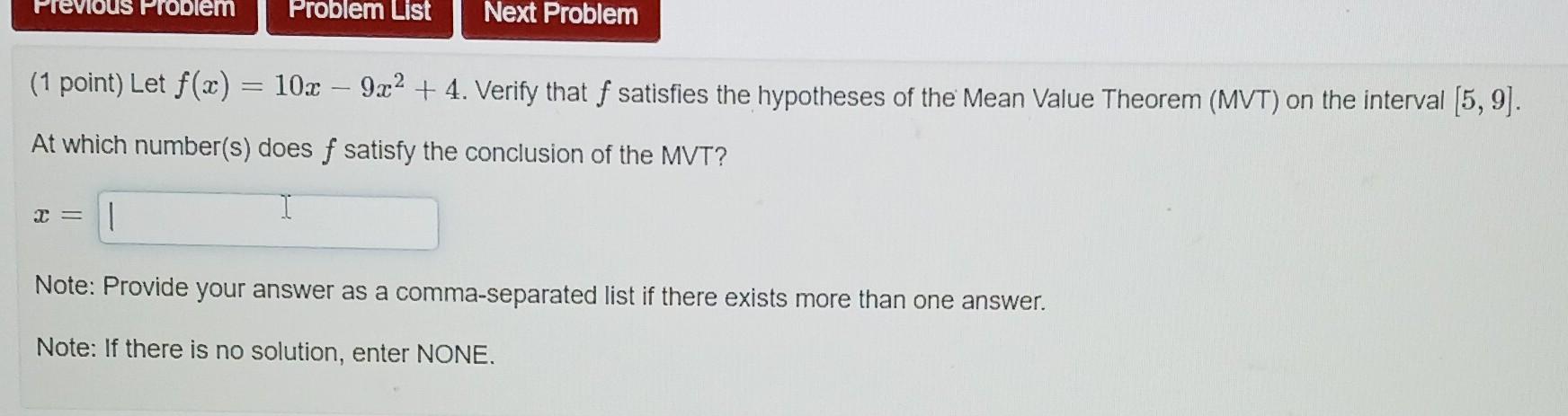 Solved (1 point) Let f(x)=10x−9x2+4. Verify that f satisfies | Chegg.com