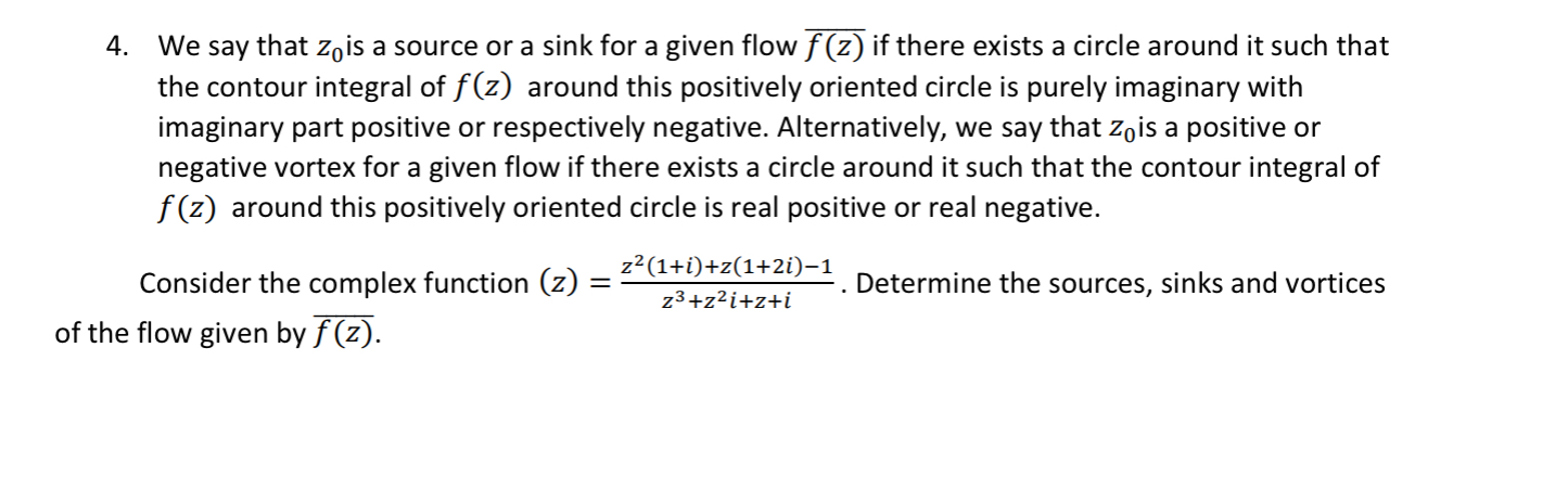 Solved We ﻿say that z0 is ﻿a source or ﻿a sink for a given | Chegg.com