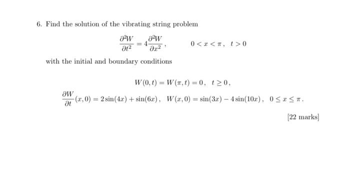 Solved 6. Find the solution of the vibrating string problem | Chegg.com