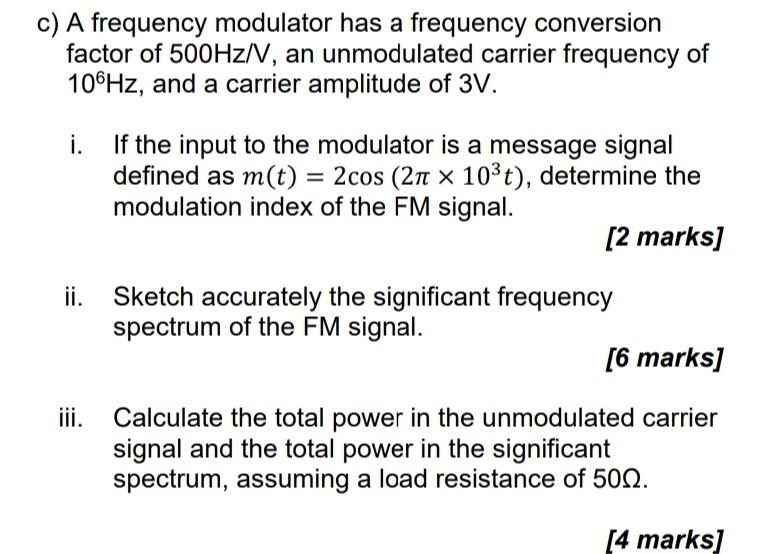 Solved c) A frequency modulator has a frequency conversion | Chegg.com